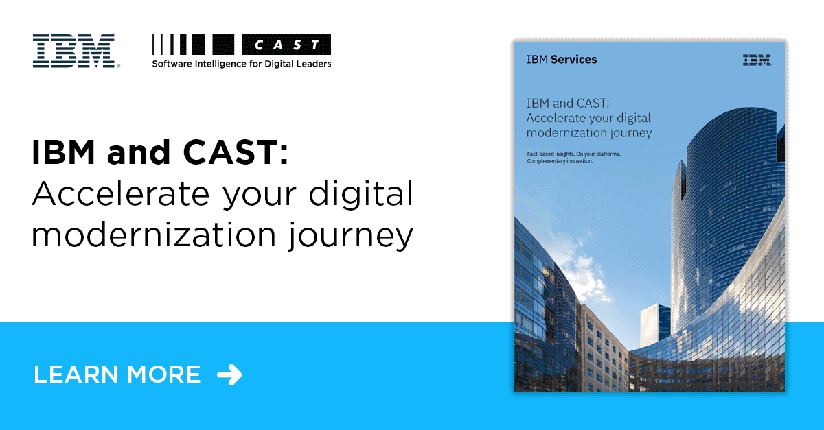 IBM and CAST: Accelerate your digital modernization journey